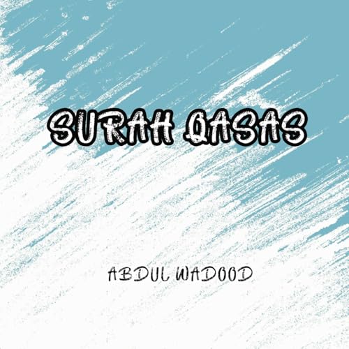 Surah Qasas von Abdul Wadood auf Amazon Music Unlimited