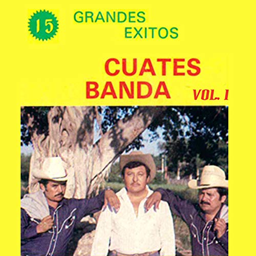Amazon.com: 15 Grandes Exitos Vol. 1 : Cuates Banda: Digital Music
