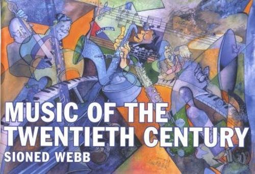 Music of the Twentieth Century: Amazon.co.uk: Webb, Sioned ...