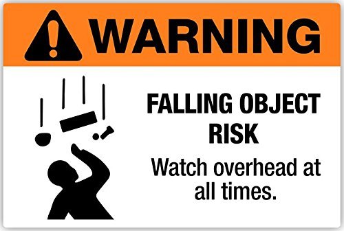 Amazon.com: Warning Falling Object Risk Watch Overhead At All Times ...