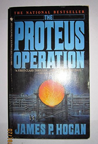 The Proteus Operation: Hogan, James P.: 9789991877198: Amazon.com: Books
