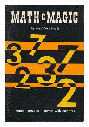 Mathemagic / by Royal Vale Heath ; Illustrated by Gerald Lynton Kaufman ...