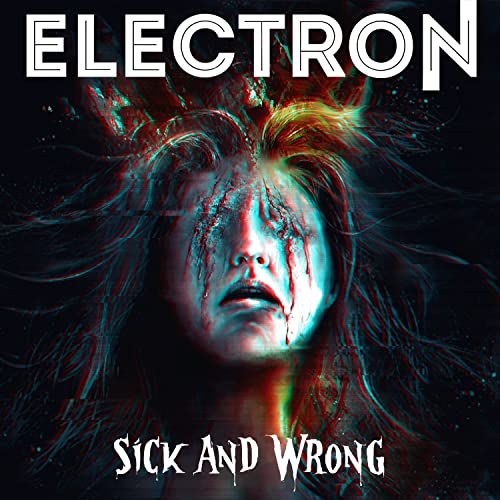 Play Sick and Wrong by Electron on Amazon Music