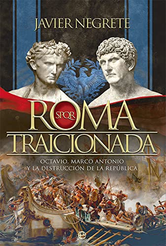 Roma traicionada: Octavio, Marco... by Negrete Medina, Javier
