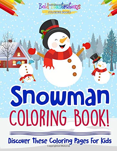 Snowman Coloring Book! Discover These Coloring Pages For Kids ...