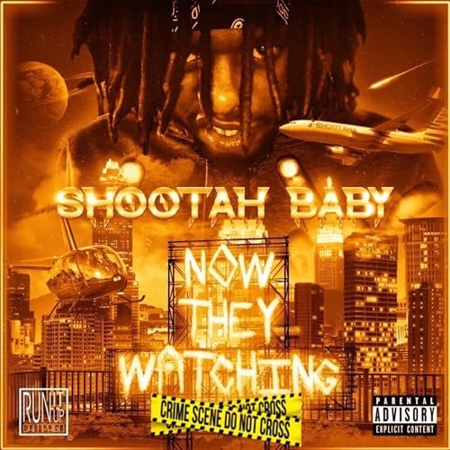 Now they watching by Shootah Baby on Amazon Prime Music