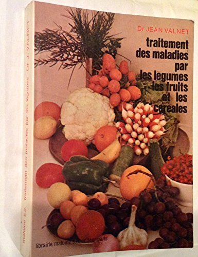 Amazon.fr - Traitement des maladies par les légumes les fruits et les ...
