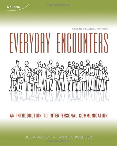 Everyday Encounters: An Introduction to Interpersonal Communication ...