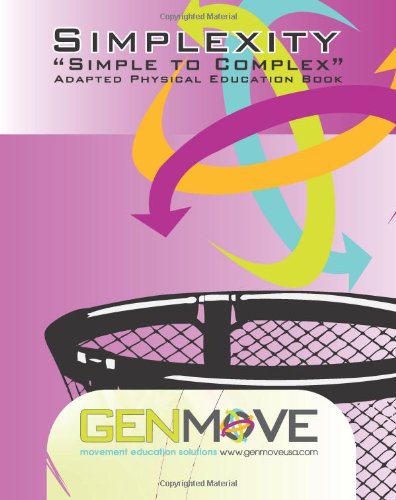 Simplexity "Simple to Complex" Adapted Physical Education Book: 9781475016994: Amazon.com: Books