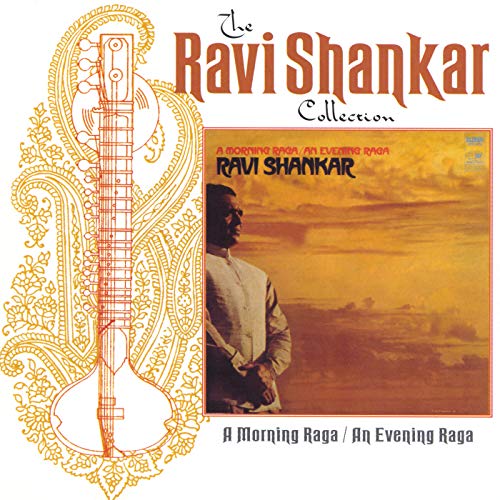Amazon Music Unlimited - Ravi Shankar 『The Ravi Shankar Collection: A Morning Raga / An Evening ...