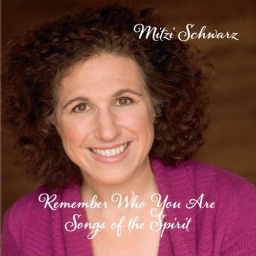 Amazon.com: Remember Who You Are : Mitzi Schwarz: Digital Music