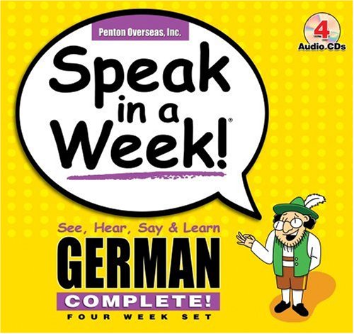 Speak in a Week German Complete: See, Hear, Say & Learn (German and ...