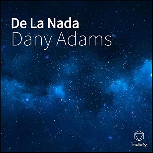 Amazon.co.jp: De La Nada : Dany Adams: Digital Music
