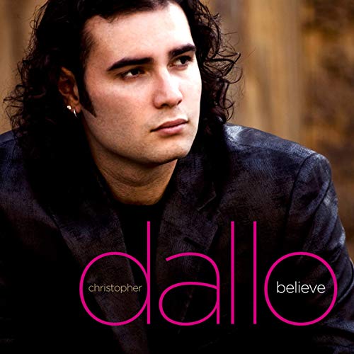 Amazon.com: Believe : Christopher Dallo: Digital Music