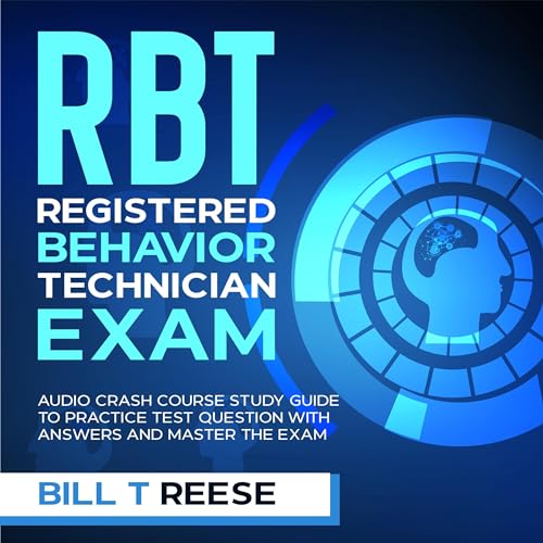 Amazon.com: RBT Registered Behavior Technician Exam: Audio Crash Course ...