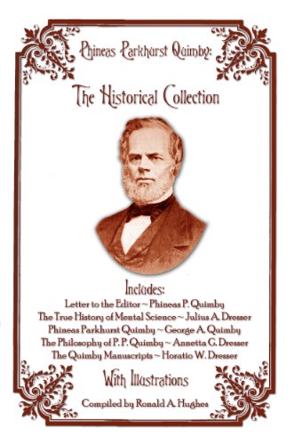 Phineas Parkhurst Quimby: The Historical Collection - Kindle edition by ...