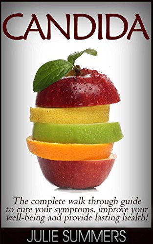 Candida: Candida Cure: The complete walk through guide to cure your ...