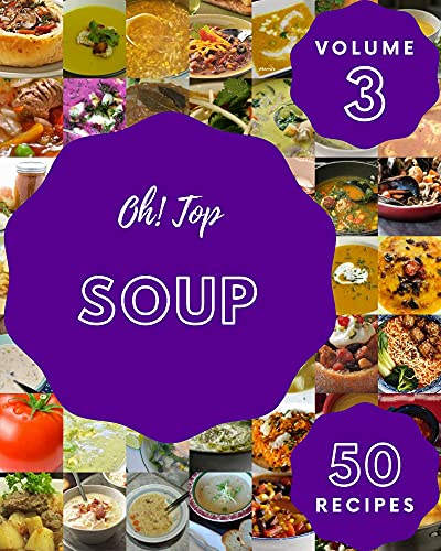 Amazon co jp Oh Top 50 Soup Recipes Volume 3 A Soup Cookbook For All amazon-co-jp-oh-top-50-soup-recipes-volume-3-a-soup-cookbook-for-all
