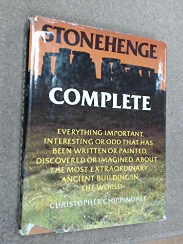Stonehenge complete: Chippindale, Christopher, Photos and Drawings ...