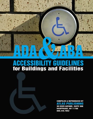 ADA & ABA Accesibility Guidelines for Buildings and Facilities: Atlas ...