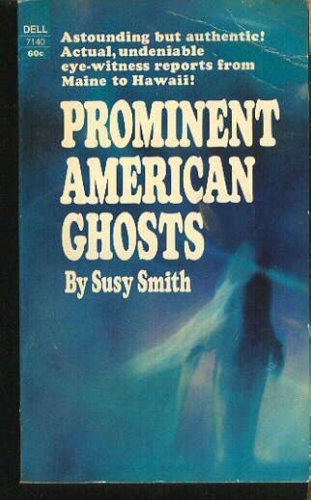 Prominent American ghosts: Smith, Susy: Amazon.com: Books