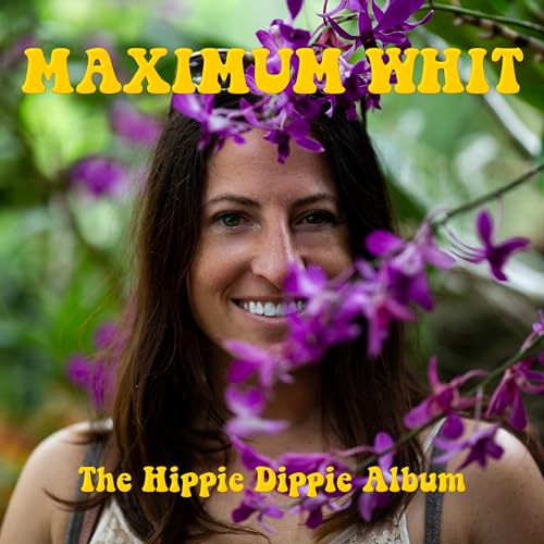 Amazon Music - MAXIMUM WHITのThe Hippie Dippie Album - Amazon.co.jp