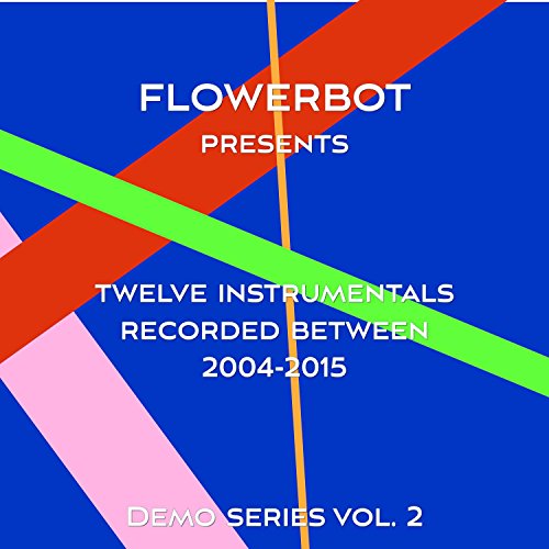 Amazon.com: Flowerbot Presents Twelve Instrumentals Recorded Between ...