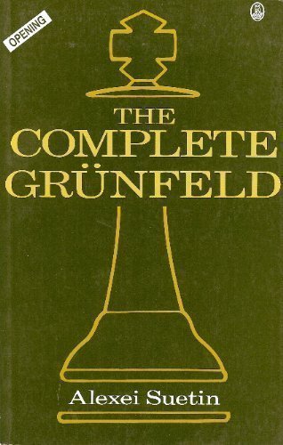 The Complete Grunfeld: Suetin, Alexei, Sugden, John: 9780805023183 ...