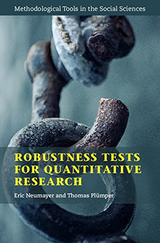Robustness Tests for Quantitative Research (Methodological Tools in the ...