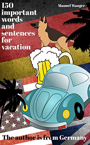 Learn german: The 150 most important words, vocabularies & sentences ...