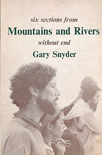Six Sections from Mountains and Rivers without End: Gary Snyder ...