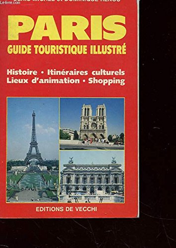 Amazon.fr - Paris / guide touristique illustre / histoire, itinéraires ...
