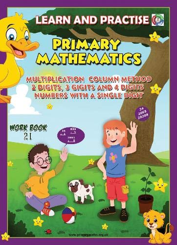 LEARN AND PRACTISE, PRIMARY MATHEMATICS, WORKBOOK ~ 21: Multiplication ...