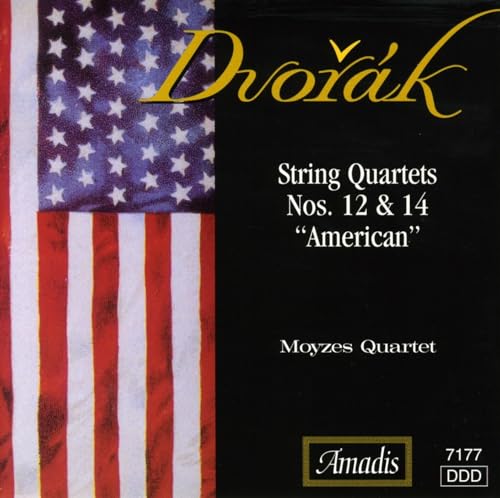 Play Dvorak: String Quartets Nos. 12 and 14, "American" by モイゼス四重奏団 on ...