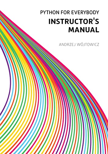 Python for Everybody: Instructor's Manual eBook : Wójtowicz, Andrzej ...