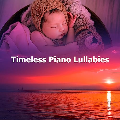 Play Timeless Piano Lullabies by Classical Lullabies on Amazon Music