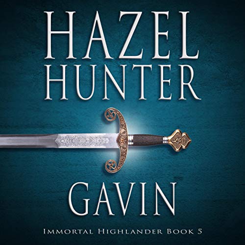 Gavin: A Scottish Time Travel Romance: Immortal Highlander, Book 5 ...