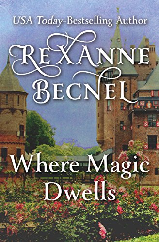 Amazon.com: Where Magic Dwells eBook : Becnel, Rexanne: Kindle Store