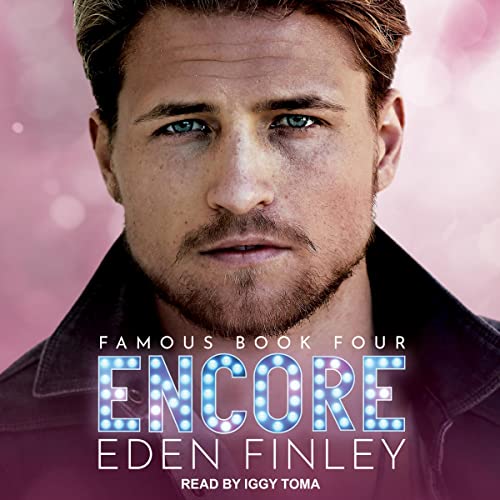 Amazon.com: Encore: Famous, Book 4 (Audible Audio Edition): Eden Finley ...