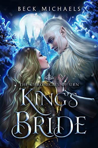 King's Bride (Chronicles of Urn Book 1) eBook : Michaels, Beck: Amazon ...