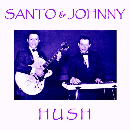 Play Hush by Santo Y Johnny on Amazon Music