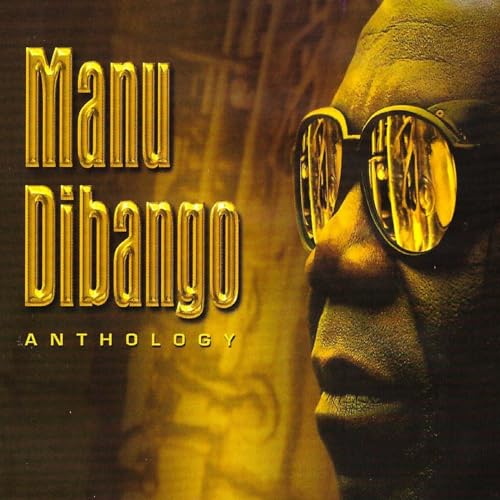 Play Manu Dibango Anthology by Manu Dibango on Amazon Music