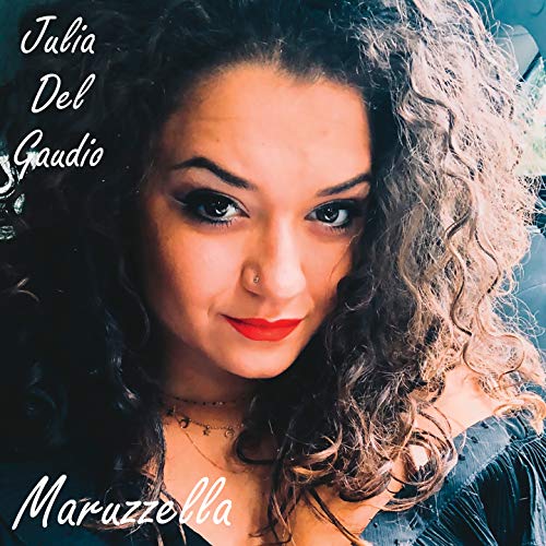 Play Maruzzella by Julia Del Gaudio on Amazon Music