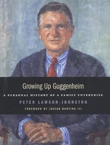 9781932236576: Growing up Guggenheim: A Personal History of a Family ...