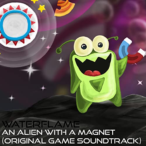 Play An Alien with a Magnet (Original Game Soundtrack) by Waterflame on ...
