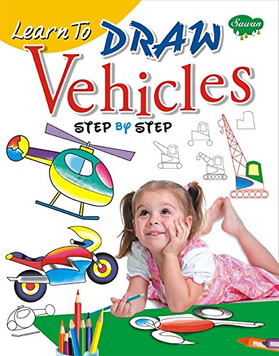 Learn To Draw Vehicles: Manoj Pub. Ed. Board: 9788131021873: Books ...