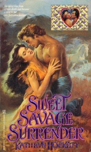 Sweet Savage Surrender: Hockett, Kathryn: 9780821728901: Amazon.com: Books