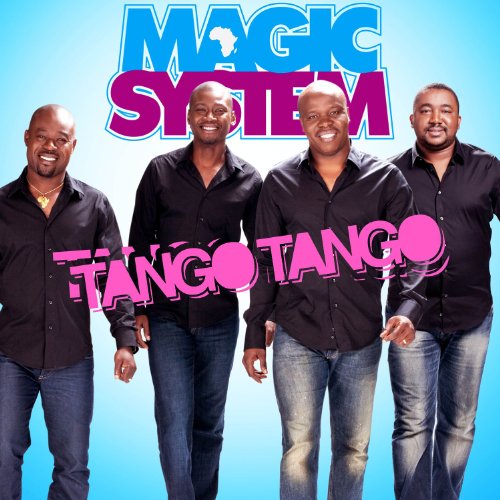 Amazon Music - Magic SystemのTango Tango - Amazon.co.jp