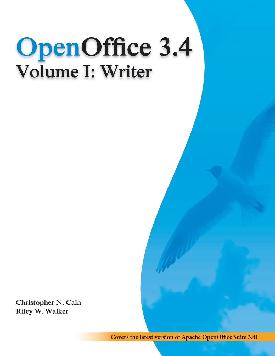 OpenOffice 3.4 Volume I: Writer: Black and White: Cain, Christopher N ...