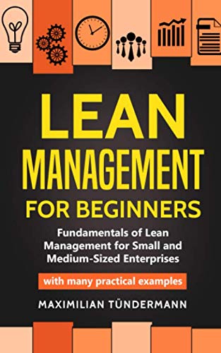 Lean Management for Beginners: Fundamentals of Lean Management for ...